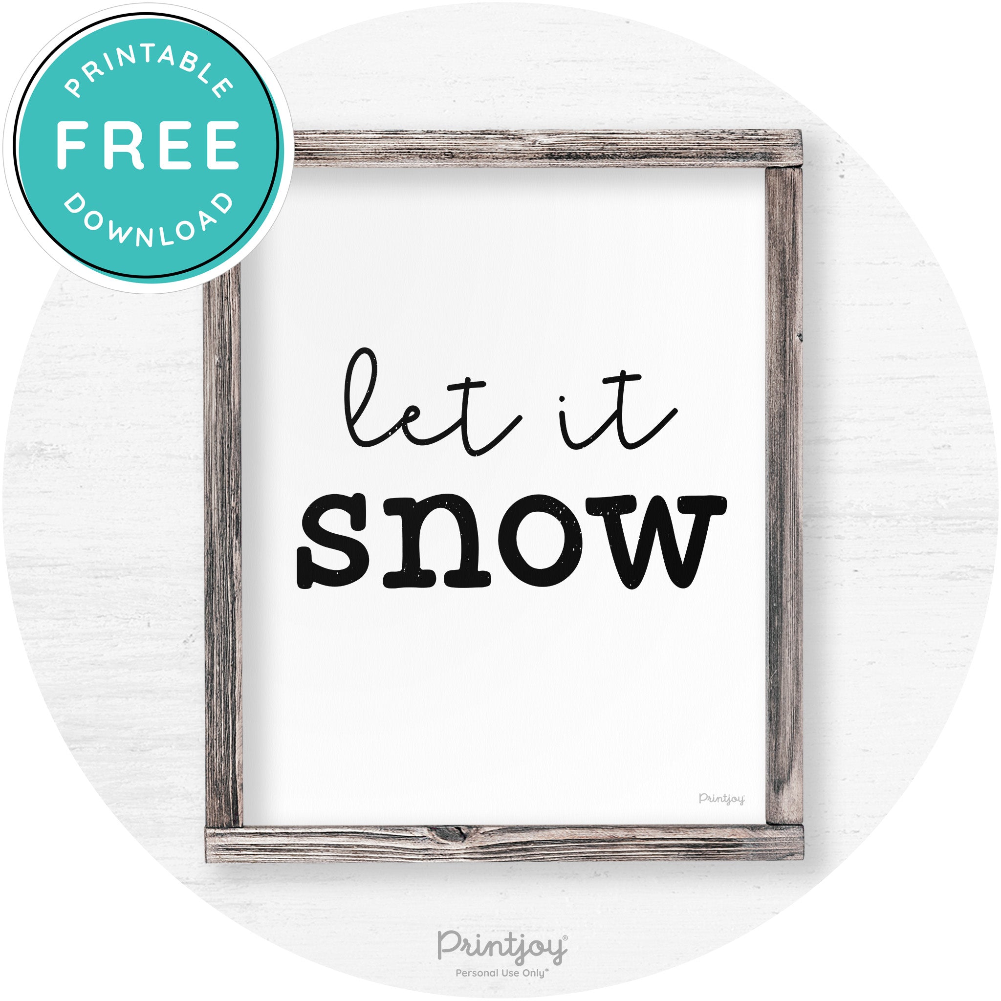 Let It Snow Winter Farmhouse Rustic Wall Art Decor Free Printable