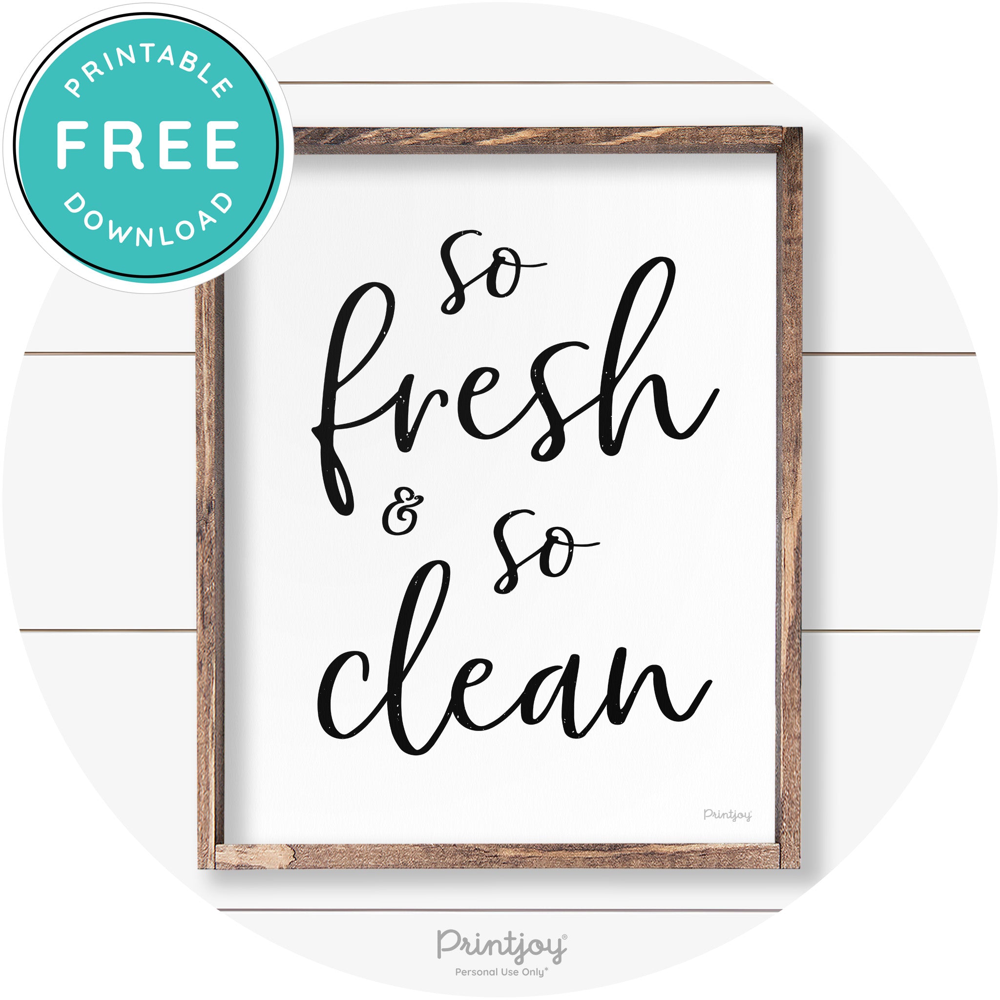 So Fresh & So Clean Bathroom Sign Farmhouse Wall Art Free Printable