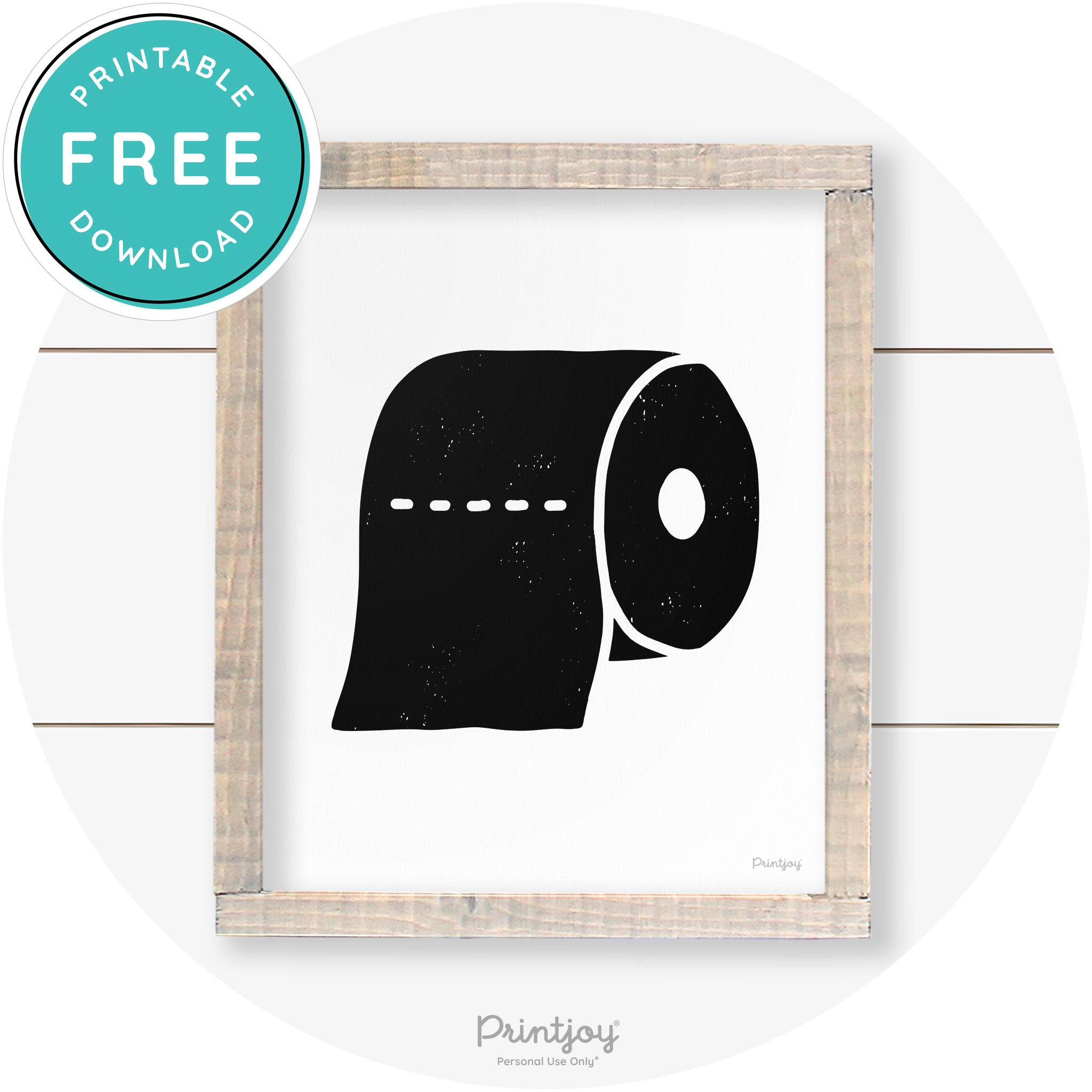Toilet Paper Roll Bathroom Farmhouse Wall Art Decor Free Printable