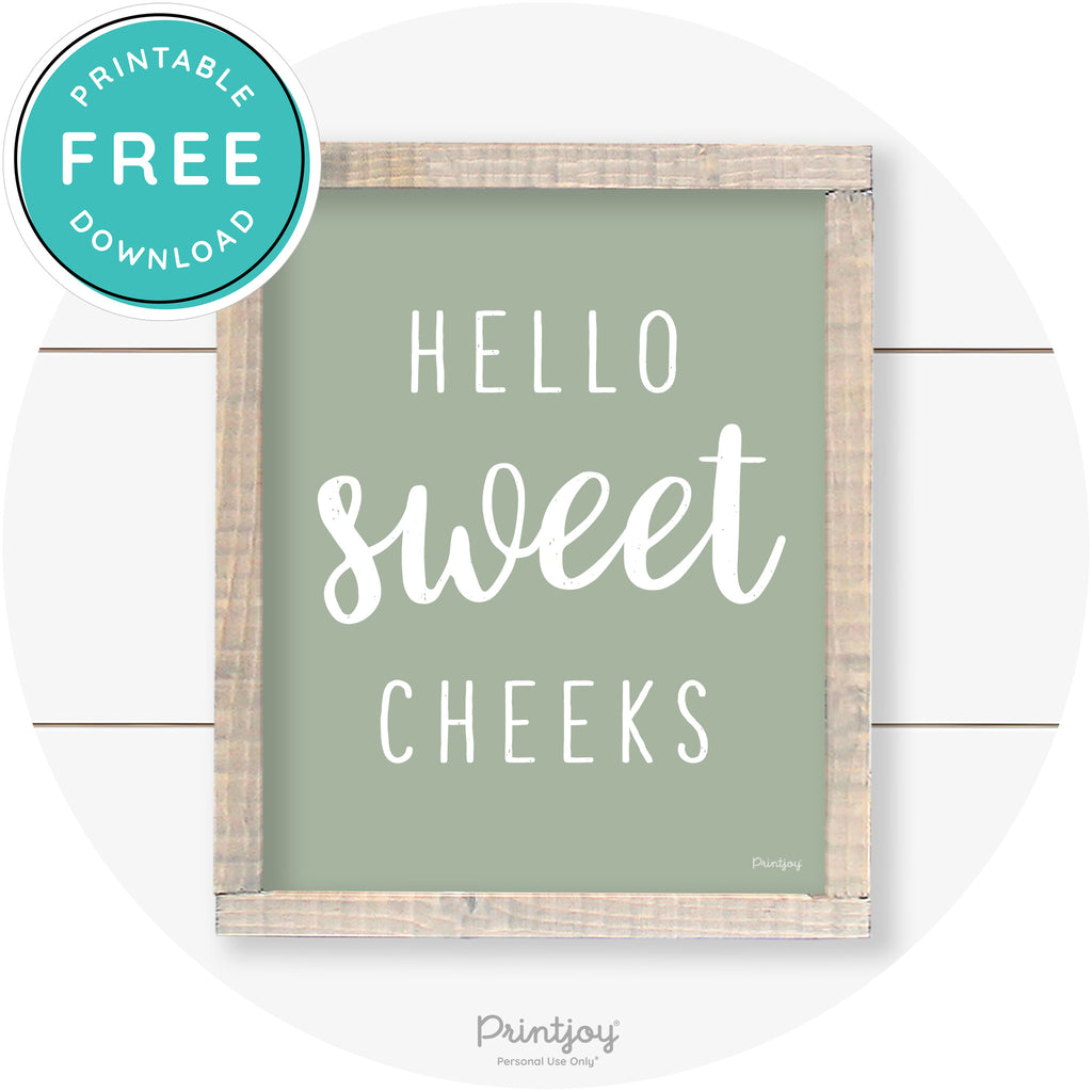 Hello Sweet Cheeks Funny Bathroom Farmhouse Art Free Printable