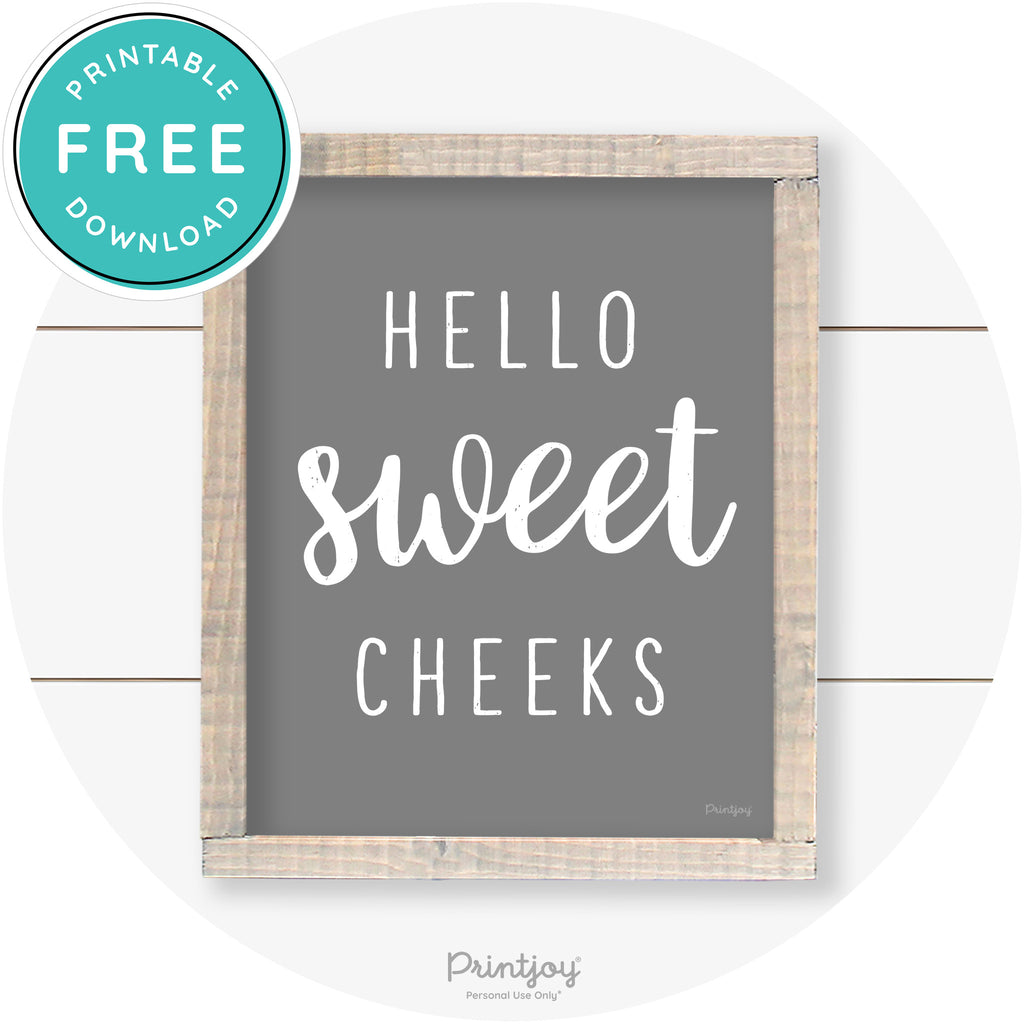 Hello Sweet Cheeks Funny Bathroom Farmhouse Art Free Printable