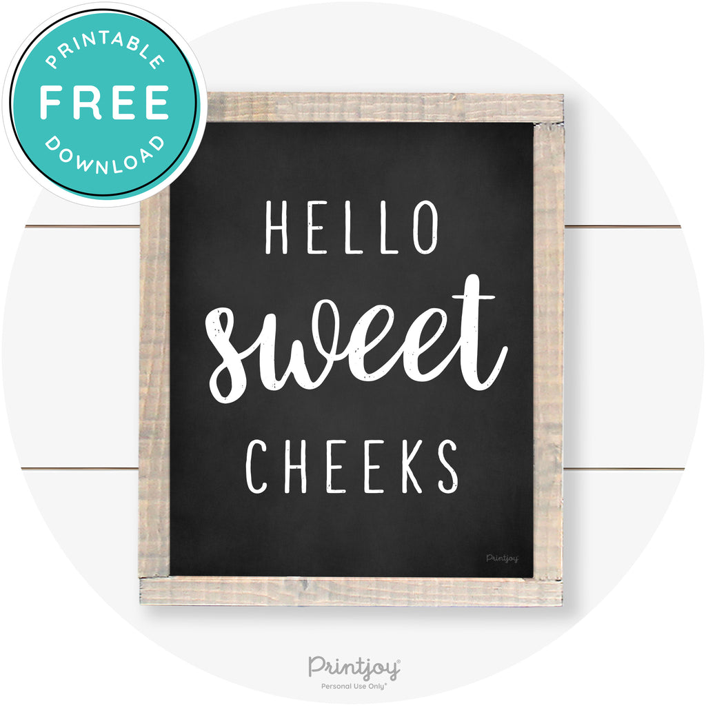 Hello Sweet Cheeks Funny Bathroom Farmhouse Art Free Printable